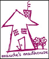 Maude’s Madhouse - Valerie Maude