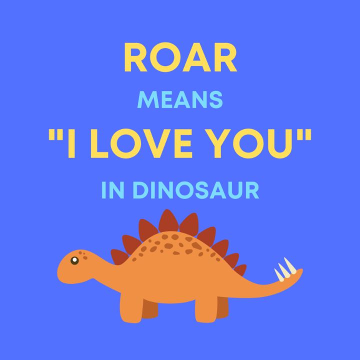 ROAR means "I love you" in Dinosaur - DesignsByRenee - Digital Art & AI ...